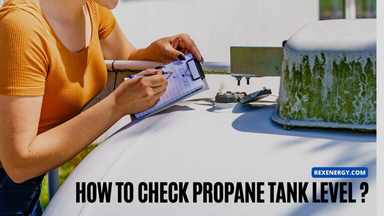 How to Measure and Check Propane Tank Level? (4 Methods)