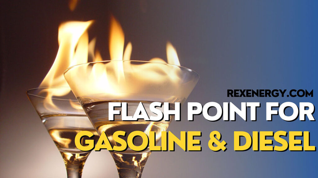 What Is The Flash Point For Gasoline & Diesel Fuel?