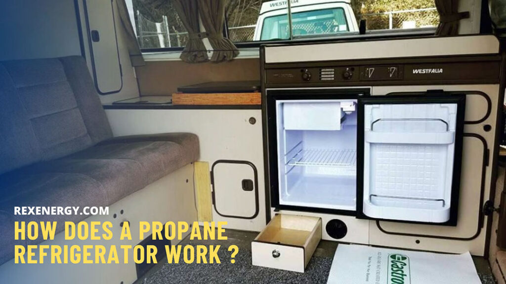 How Does A Propane Refrigerator Work?