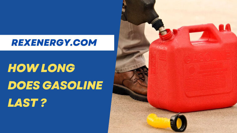 How Long Does Gasoline Last? All About Gasoline Shelf Life